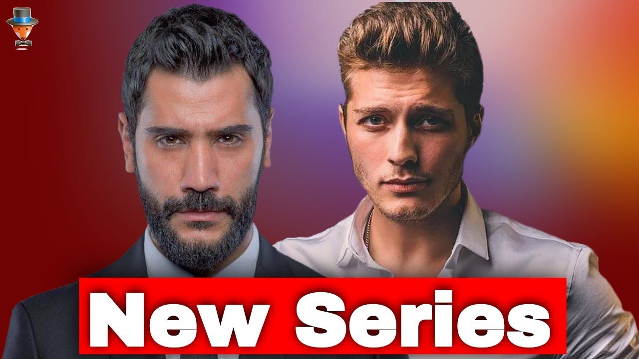 Uğur Güneş and Burak Tozkoparan in the new series | Turkish Series: Teammy